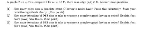 Solved A Graph G V E Is Complete If For All S TV There Chegg Com