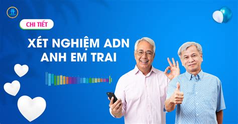 D Ch V X T Nghi M Adn Anh Trai Em Trai T I Genfamily