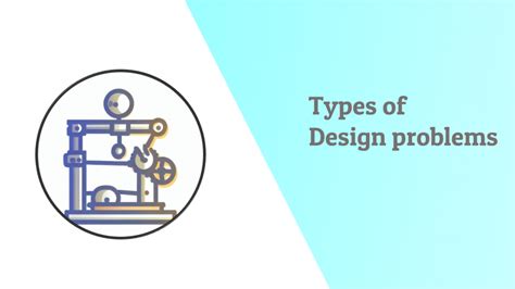 Mechanical Concept Design Types Of Design Problems