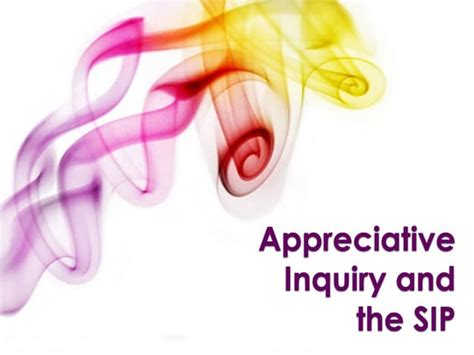 Appreciative Inquiry Presentation Ppt