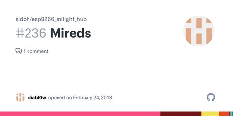 mireds · issue 236 · sidoh esp8266 milight hub · github