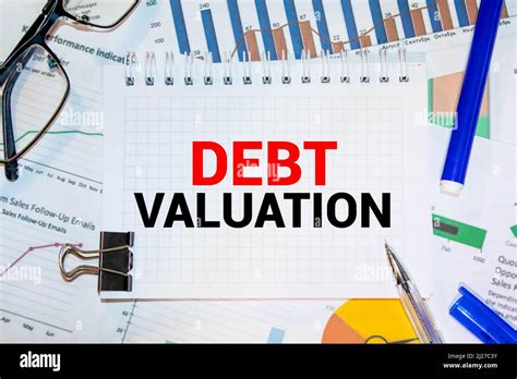 Word Writing Text Debt Valuation Business Concept For Process Of