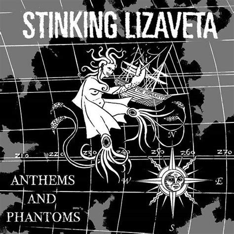 Album Review Stinking Lizaveta Anthems And Phantoms