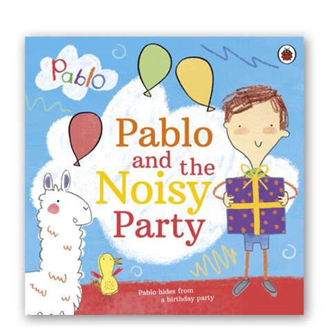 Pablo Pablo And The Noisy Party Owlbooks Dk
