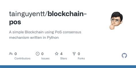 GitHub Tainguyentt Blockchain Pos A Simple Blockchain Using PoS Consensus Mechanism Written
