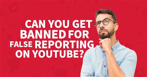 Can You Get Banned On Youtube For False Reporting Viralyft