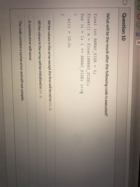 Solved A Question 10 What Will Be The Result After The