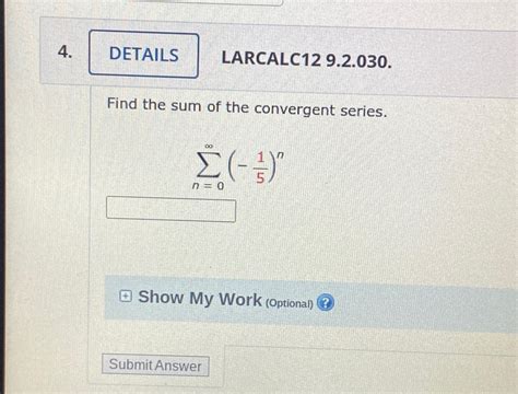 Solved Larcalc12 9 2 030 Find The Sum Of The Convergent
