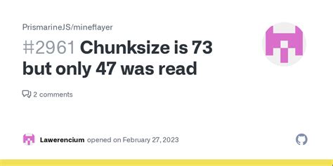 Chunksize Is 73 But Only 47 Was Read · Issue 2961 · Prismarinejs