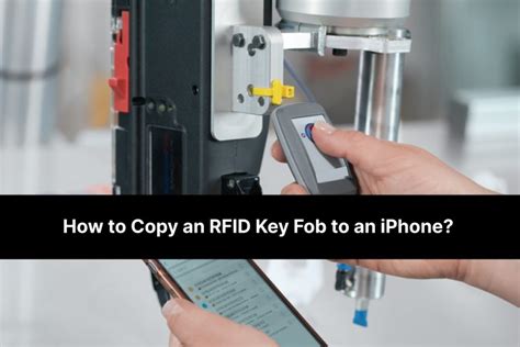 How To Copy Rfid Key Fob To Iphone And Android