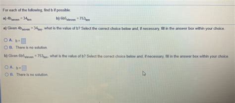 Solved For Each Of The Following Find B If Possible A Chegg
