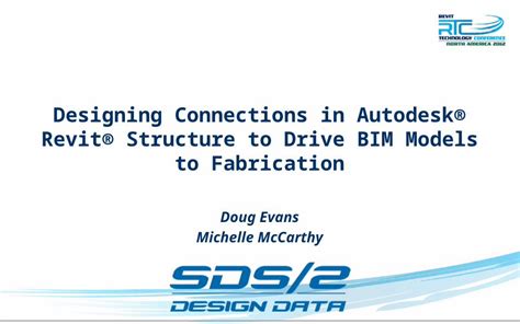 Pptx Designing Connections In Autodesk® Revit® Structure To Drive Bim Models To Fabrication