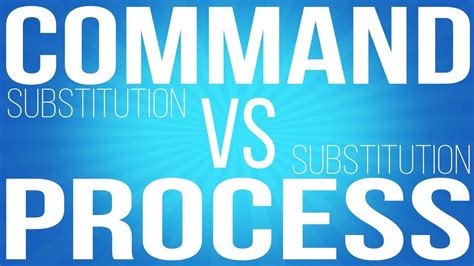 Command Substitution Vs Process Substitution What Is The Difference Youtube