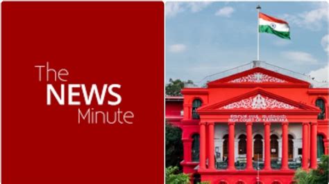 High Court Of Karnataka Stay Order On Defamation Case Against The News Minute ദ ന്യൂസ്