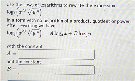 Solved Use The Laws Of Logarithms To Rewrite The Expression Chegg Com