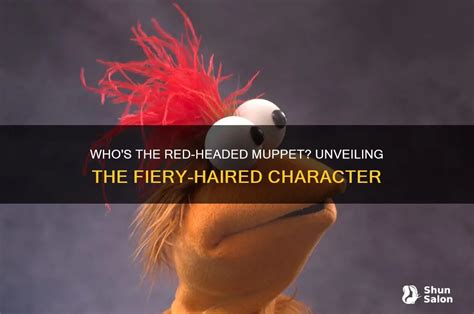 Whos The Red Headed Muppet Unveiling The Fiery Haired Character