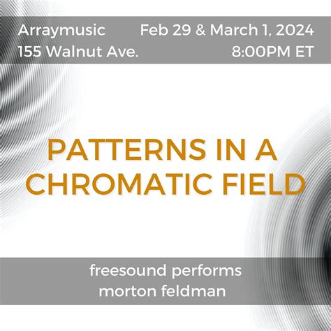 Freesound Presents Patterns In A Chromatic Field Array Space Toronto