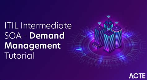 ITIL Demand Management A Concise Tutorial Just An Hour Updated 2025