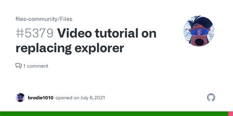 Video Tutorial On Replacing Explorer · Issue 5379 · Files Communityfiles · Github