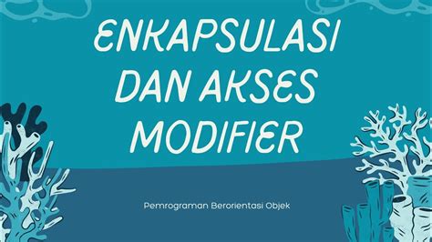 enkapsulasi akses modifier public protected dan private youtube