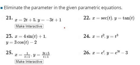 Solved Eliminate The Parameter In The Given Parametric Chegg Com