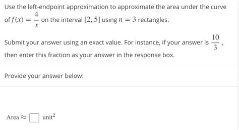 Solved Use The Left Endpoint Approximation To Approximate