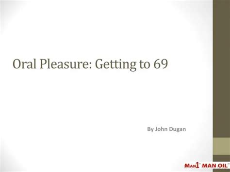 Ppt Oral Pleasure Getting To 69 Powerpoint Presentation Free