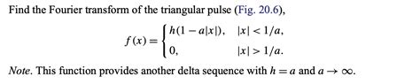 Solved Find The Fourier Transform Of The Triangular Pulse