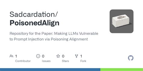 Github Sadcardation Poisonedalign Repository For The Paper Making Llms Vulnerable To Prompt