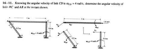 Solved 16 11 Knowing The Angular Velocity Of Link CD Is Chegg Com
