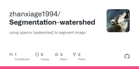Github Zhanxiage1994segmentation Watershed Using Opencv Watershed To Segment Image