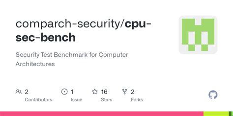 Github Comparch Security Cpu Sec Bench Security Test Benchmark For Computer Architectures
