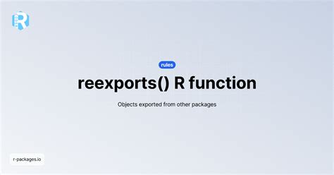 Reexports R Function From Rules R Packages