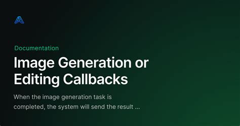 Image Generation Or Editing Callbacks Kie Api