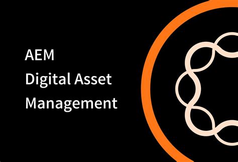 Aem Digital Asset Management Streamlining Content For Better Experiences Humans Of Globe