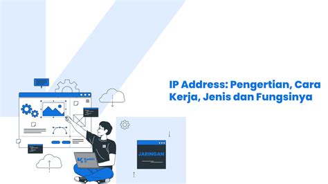 Ip Address Pengertian Cara Kerja Jenis Dan Fungsinya