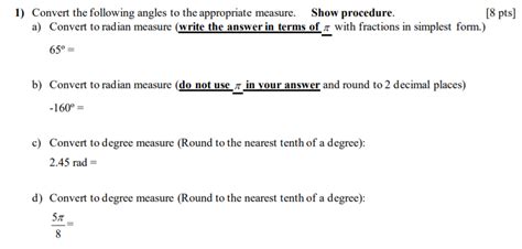 Solved Convert The Following Angles To The Appropriate Chegg