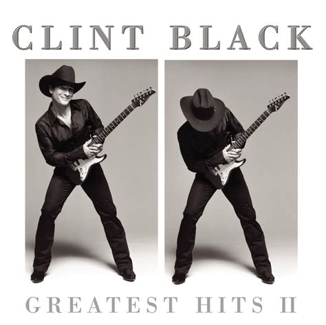 Clint Black Greatest Hits Vol 2 Cds And Vinyl