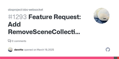 Feature Request Add Removescenecollection Event · Issue 1293 · Obsproject Obs Websocket · Github