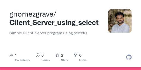 Github Gnomezgraveclientserverusingselect Simple Client Server Program Using Select