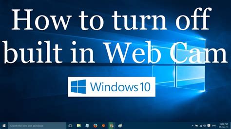 How To Turn Off Built In Webcam In Windows 10 Youtube