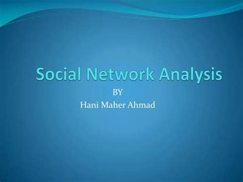 Ppt Social Network Analysis Powerpoint Presentation Free Download
