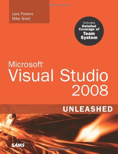 Microsoft Visual Studio 2008 Unleashed Von Powers Lars Snell Mike