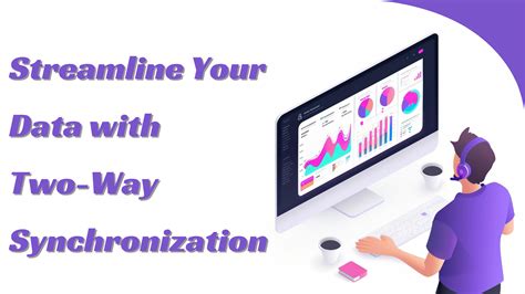 Streamline Your Data With Two Way Synchronization Tech Tired Daily