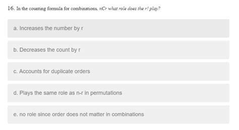 Solved In The Counting Formula For Combinations NCr Chegg Com