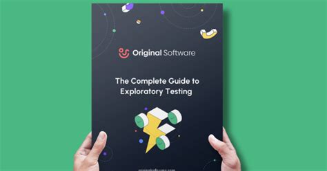 Your Complete Guide To Exploratory Testing