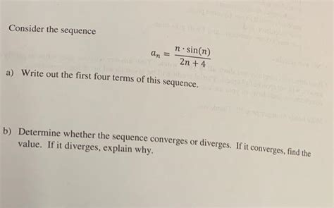 Solved Consider The Sequence An2n4n⋅sinn A Write Out