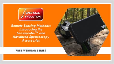 Remote Sensing Methods Sensaprobe™ Spectral Evolution