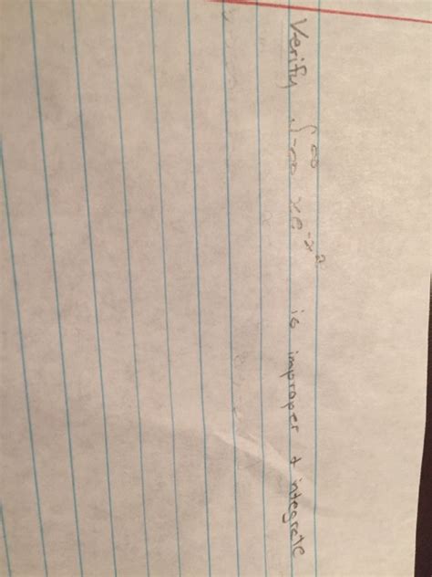 Solved Verify Integralinfinity Infinity Xe X To Improper
