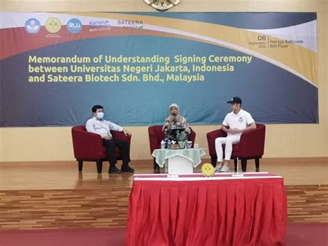 MEMORANDUM OF UNDERSTANDING SIGNING CEREMONY BETWEEN UNIVERSITAS NEGERI JAKARTA INDONESIA SATEERA